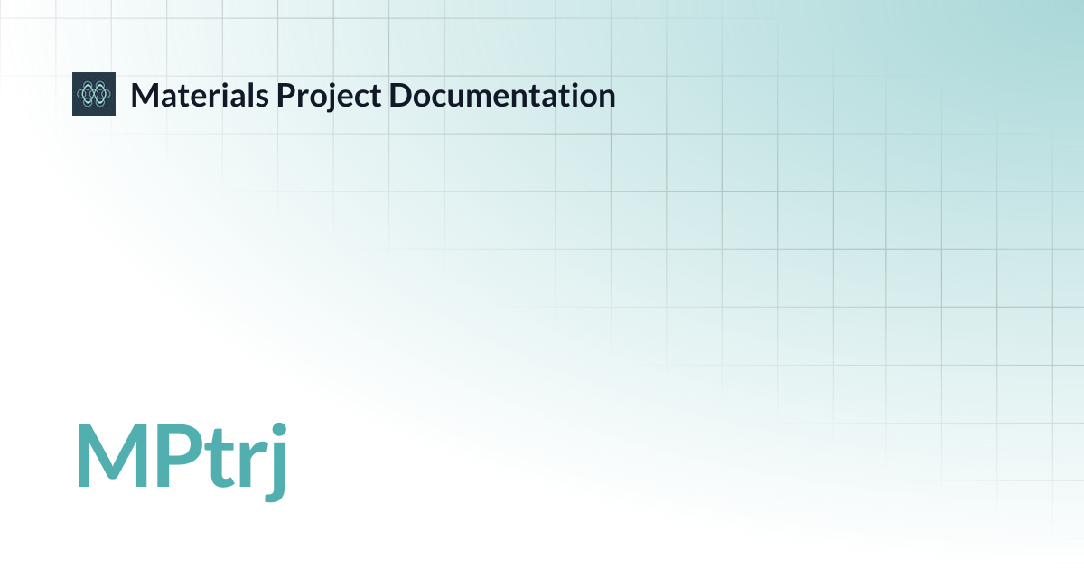 MPtrj | Materials Project Documentation