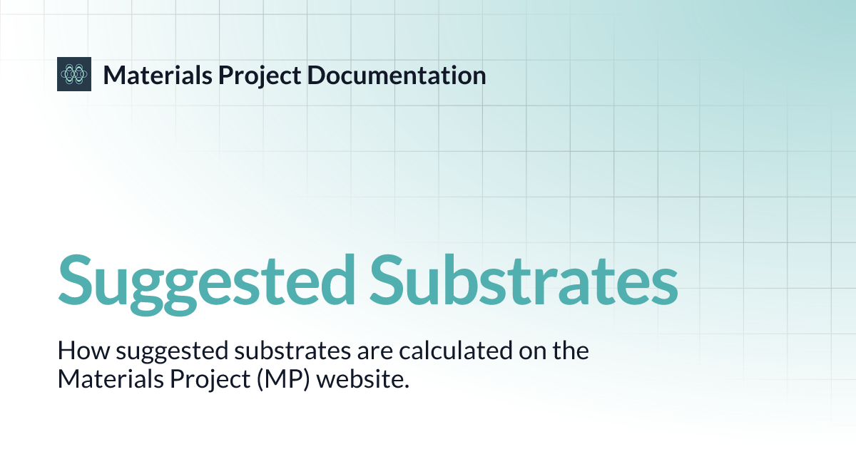 Suggested Substrates | Materials Project Documentation