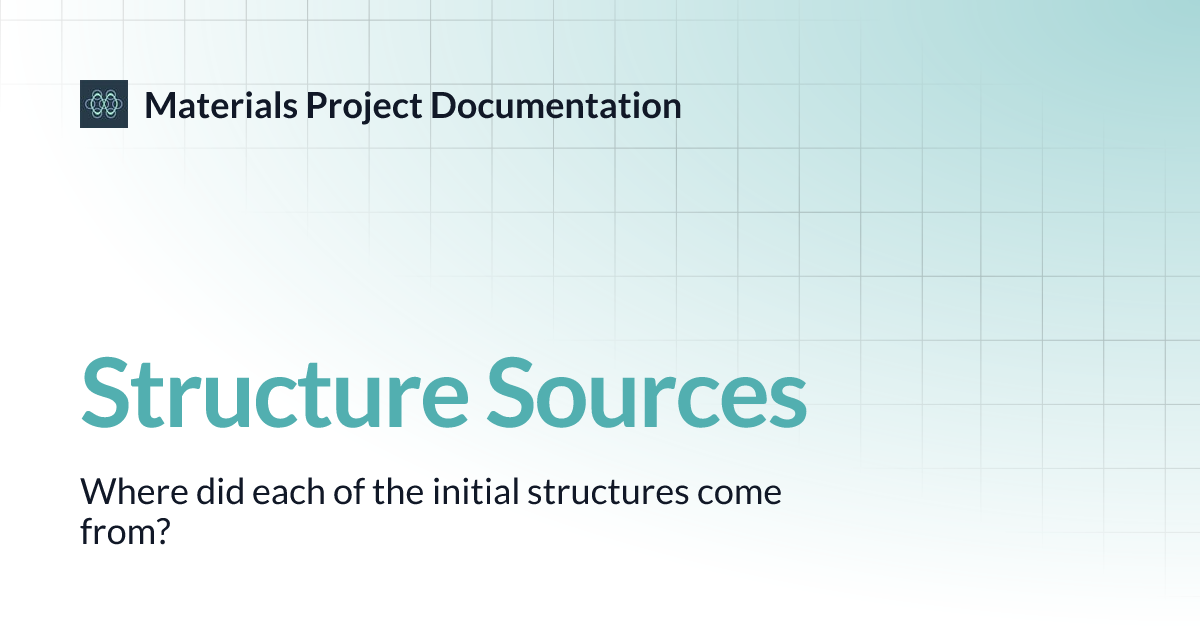 Structure Sources | Materials Project Documentation