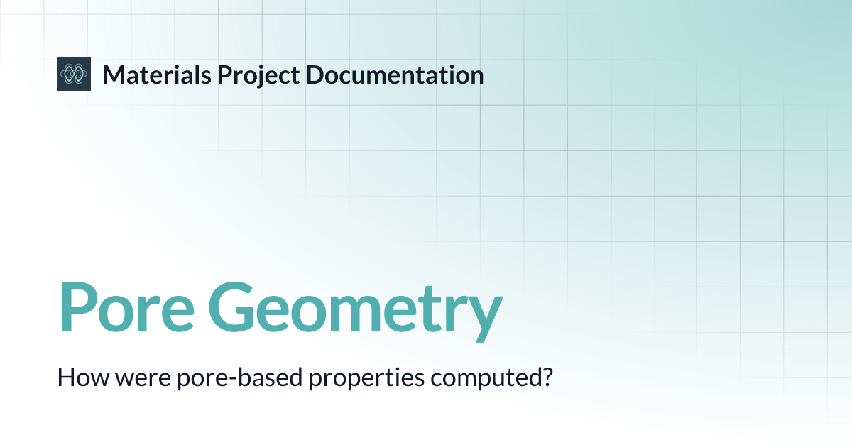 Pore Geometry | Materials Project Documentation
