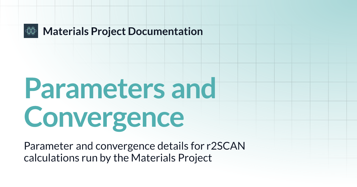 Parameters and Convergence | Materials Project Documentation
