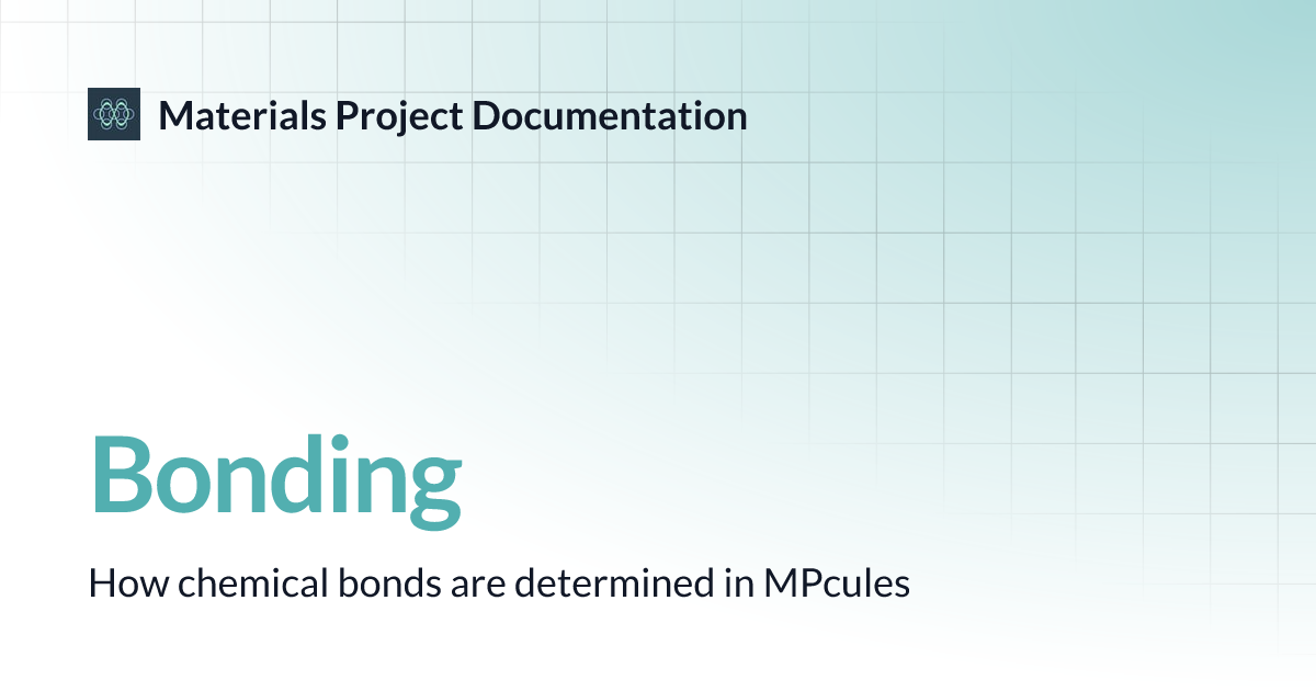 Bonding | Materials Project Documentation