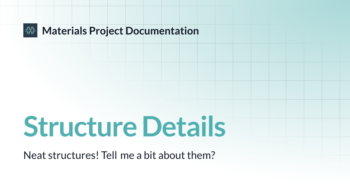 Structure Details | Materials Project Documentation