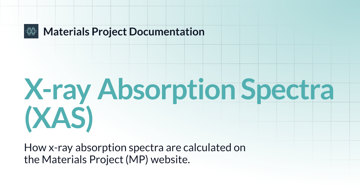 X-ray Absorption Spectra (XAS) | Materials Project Documentation
