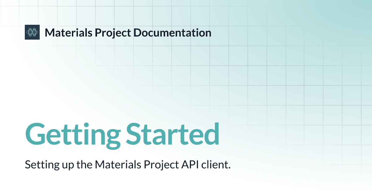 Getting Started | Materials Project Documentation